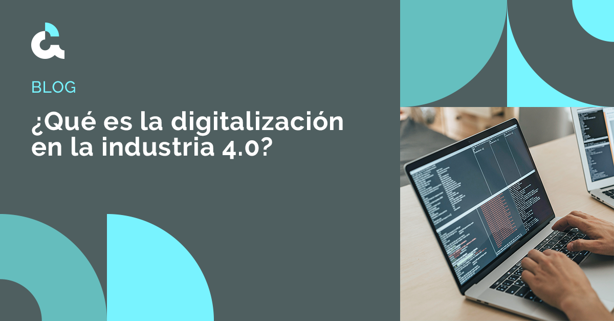 ¿Qué es la digitalización? Evolución histórica e Industria 4.0.